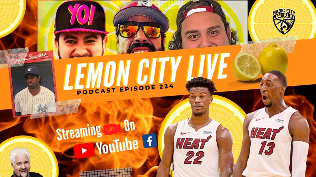Lemon City Live | Episode 224 | The HEAT Bandwagon